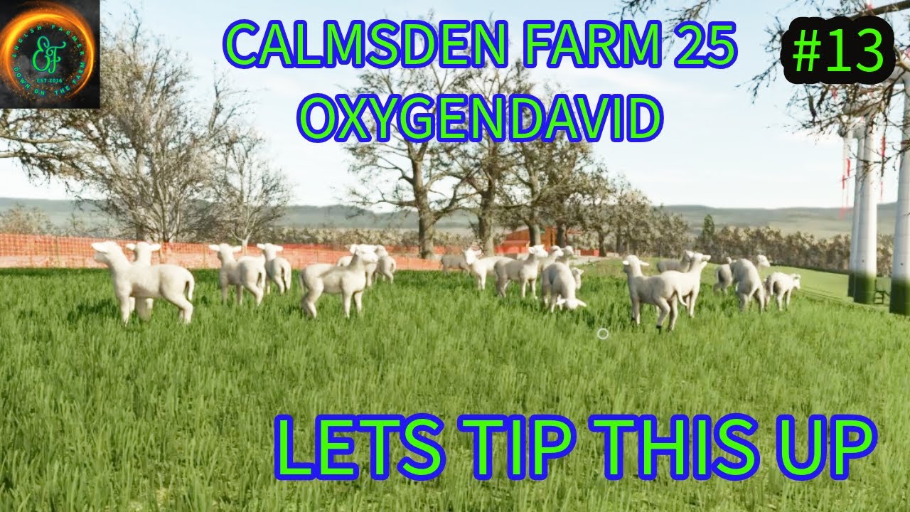 lets tip this up|Calmsden Farm by Oxygendavid|Farming Simulator 25 ...