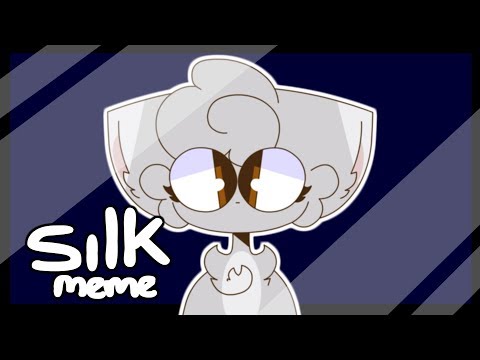 silk meme // animation meme } Gift for woolfy's animations