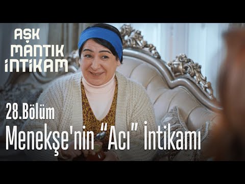 Menekşe'nin acı intikamı - Aşk Mantık İntikam 28. Bölüm