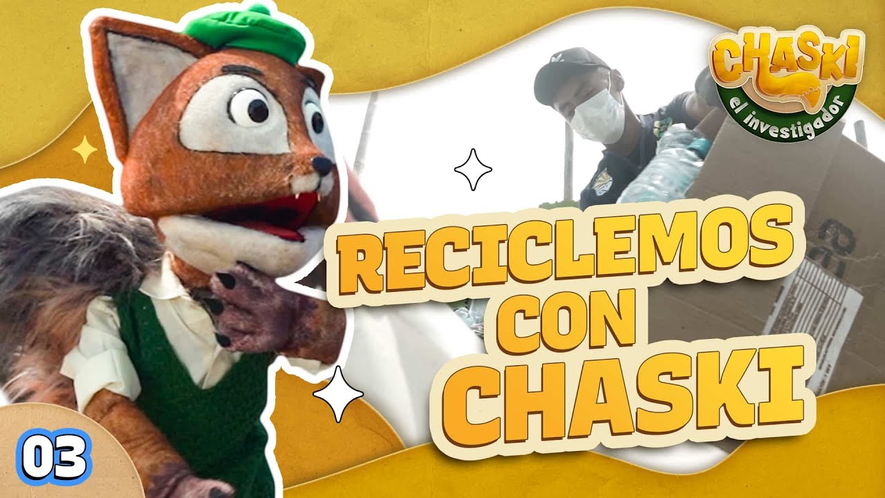3. El reciclador - Chaski el investigador - YouTube