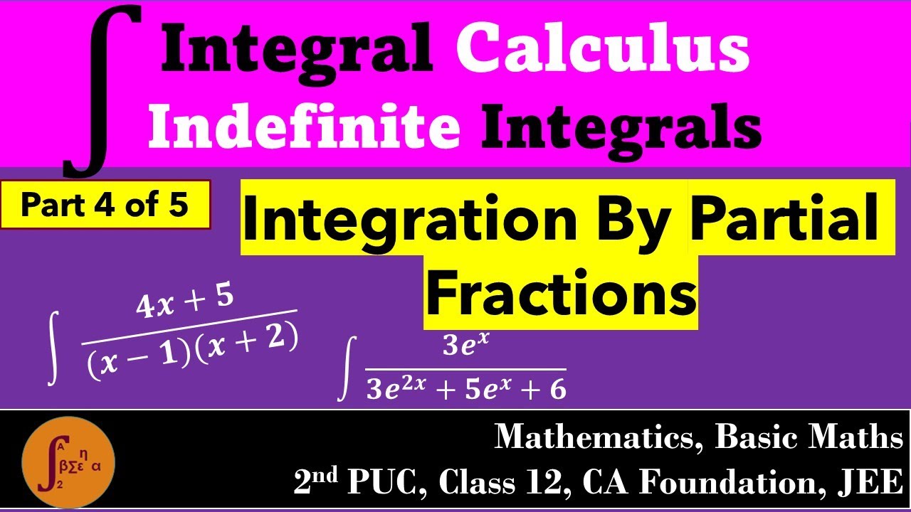 Integral Calculus: Integration by Partial Fractions Part 4 | 2nd PUC ...