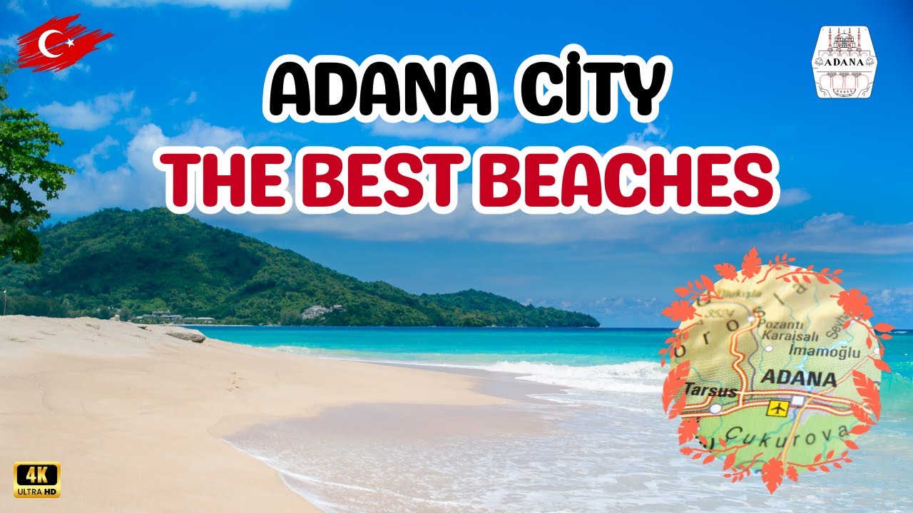 ADANA'S BEST BEACHES I ADANA BEACH LOCATIONS - YouTube