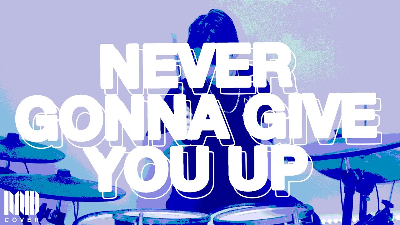 Rick Astley - Never Gonna Give You Up | Drum Cover - YouTube