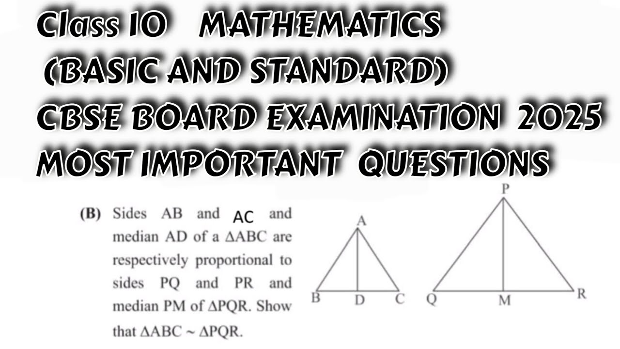 Class 10 MATHEMATICS (BASIC AND STANDARD) CBSE BOARD EXAMINATION 2025 MOST IMPORTANT QUESTIONS ...