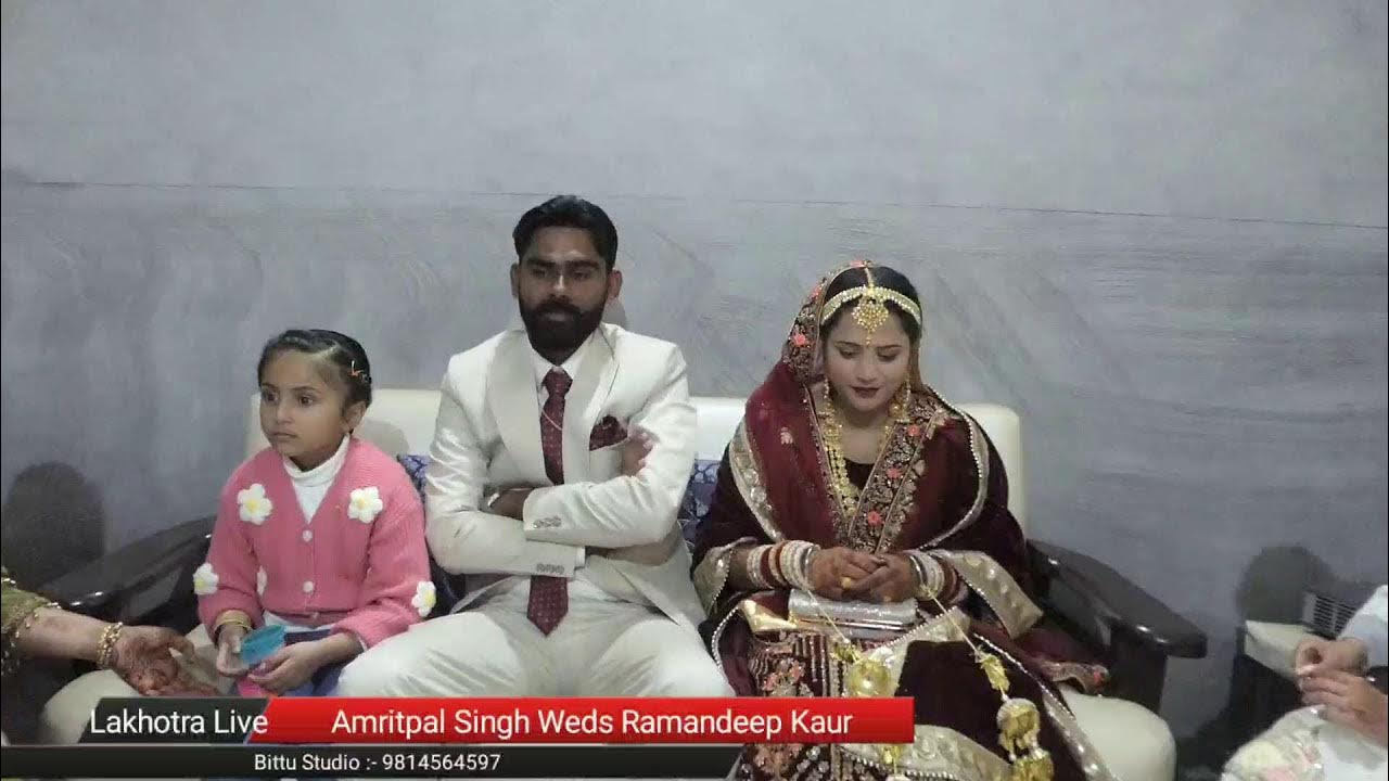 Live wedding ceremony# Amritpal Singh weds Ramandeep Kaur# Bittu Studio - YouTube