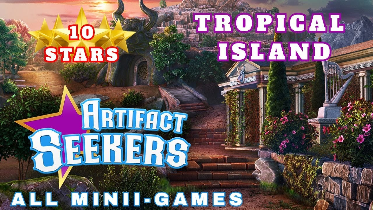 Artifact Seekers - Tropical Island: 10 Stars, All Mini-Games / Full ...