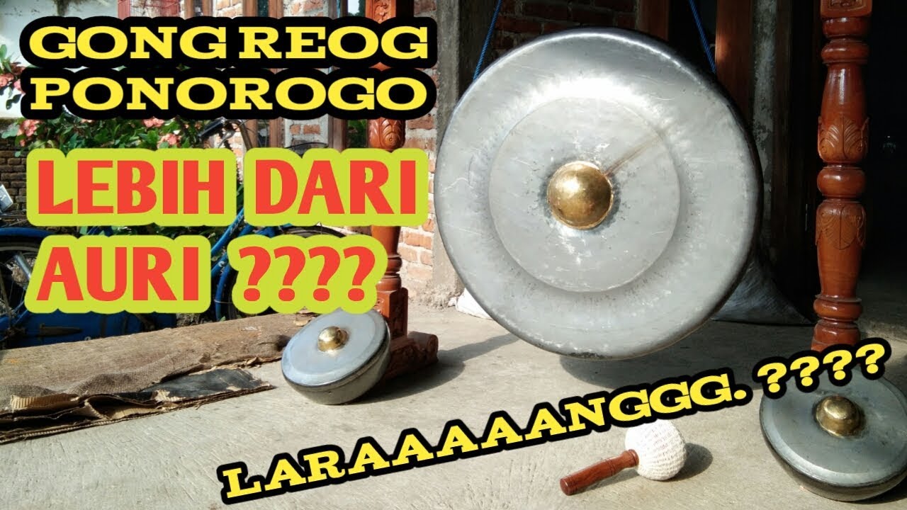 BAHAN TERBARU GONG REOG (LEBIH BAGUS DARI AURI???) - YouTube
