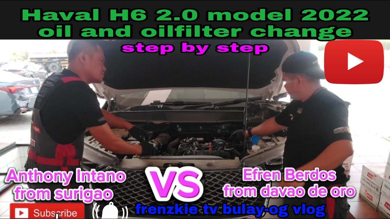 Haval h6 2.0 model 2022 oil and oilfilter change step by steps - YouTube