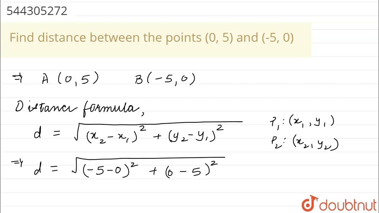 Find distance between the points (0, 5) and (-5, 0) | CLASS 10 ...