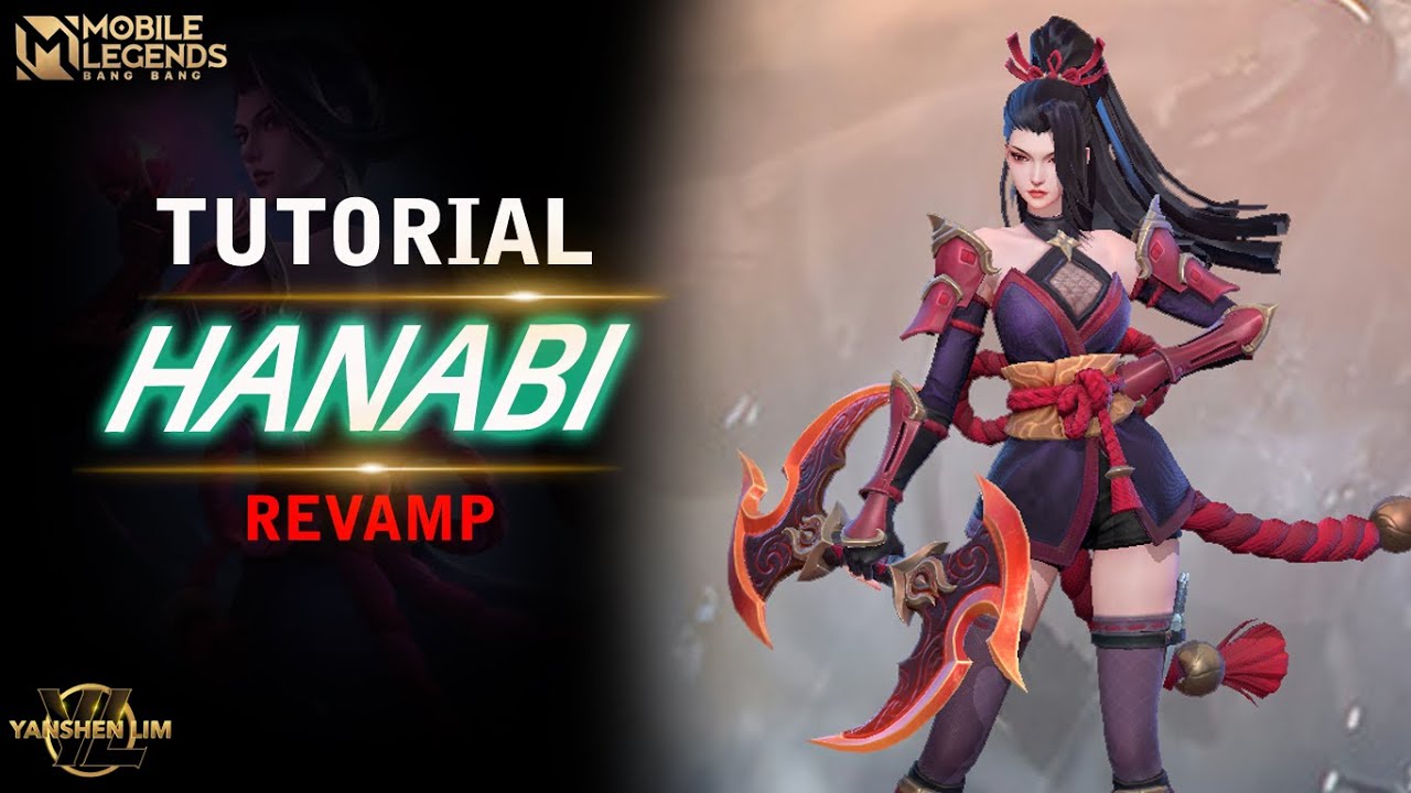 Tutorial HANABI REVAMP Mobile legend Indonesia - YouTube