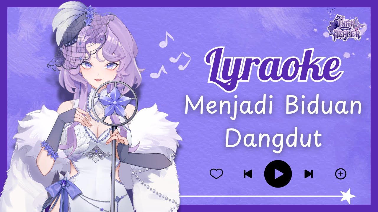 【Lyraoke】Menjadi Biduan Dangdut (Open Request?) - YouTube