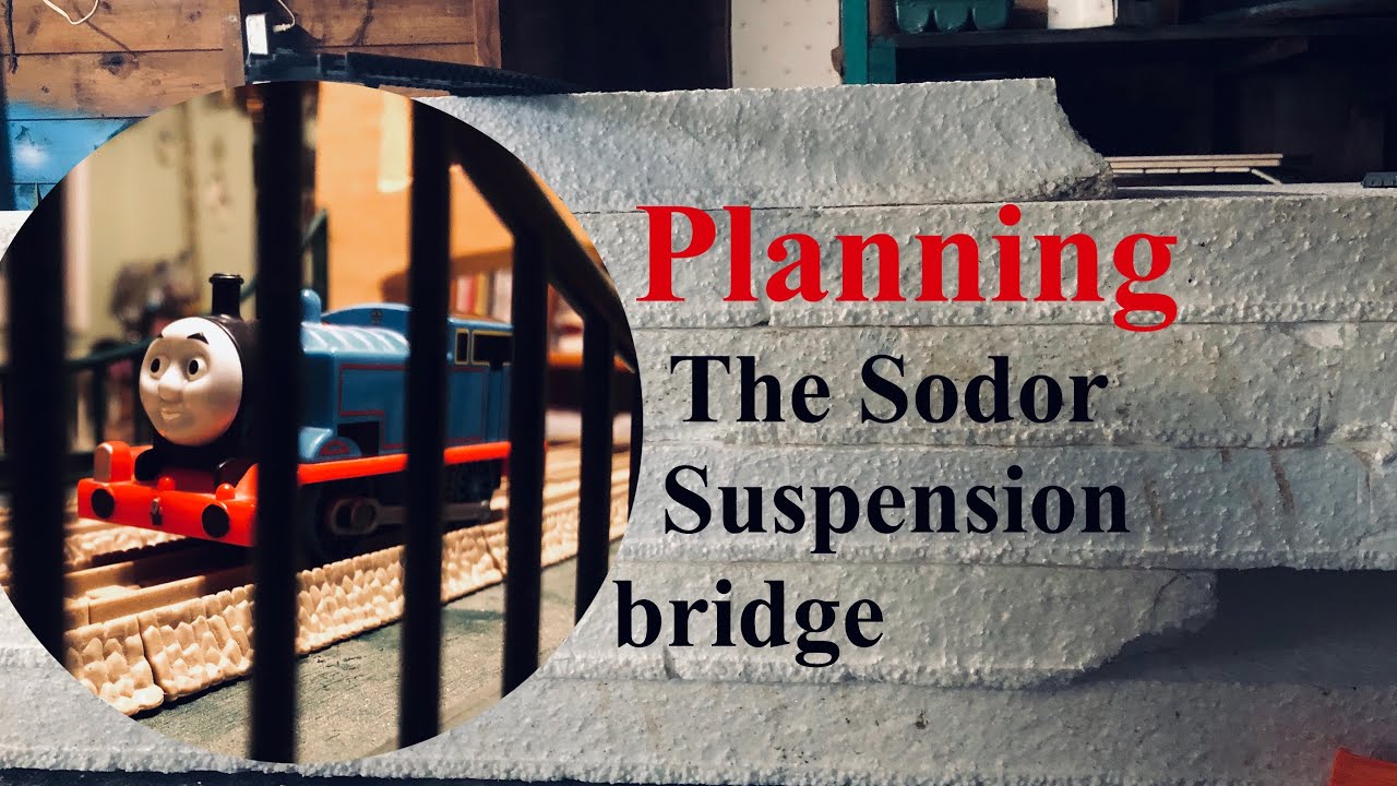 PLANNING SODOR SUSPENSION BRIDGE - YouTube