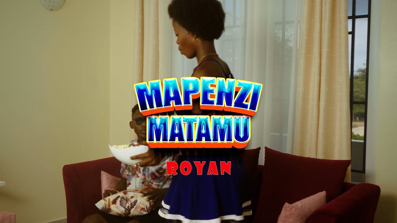 Mapenzi Matamu - Royan (official Video) - YouTube