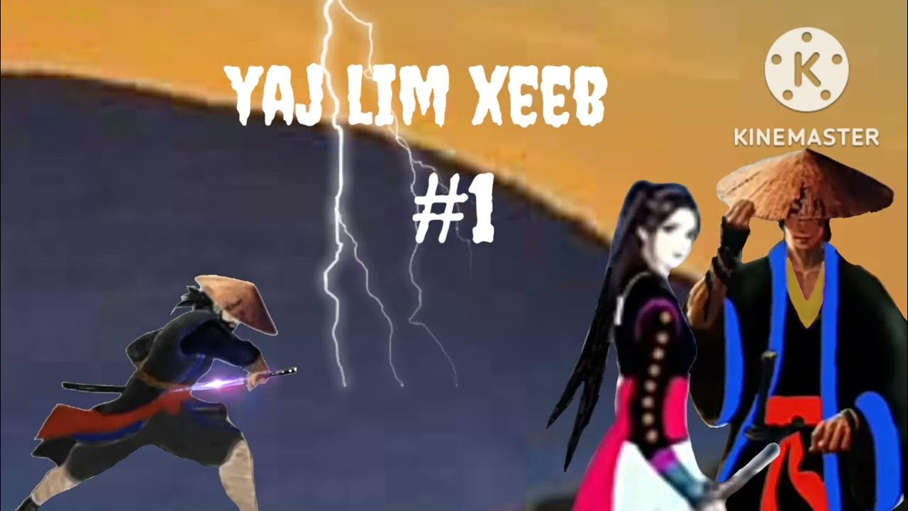 dab neeg yaj lim xeeb #1 - YouTube