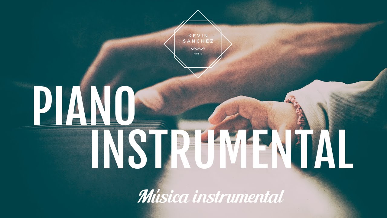 MÚSICA INSTRUMENTAL DE PIANO SIN COPYRIGHT (USALA PARA LO QUE NECESITES ...