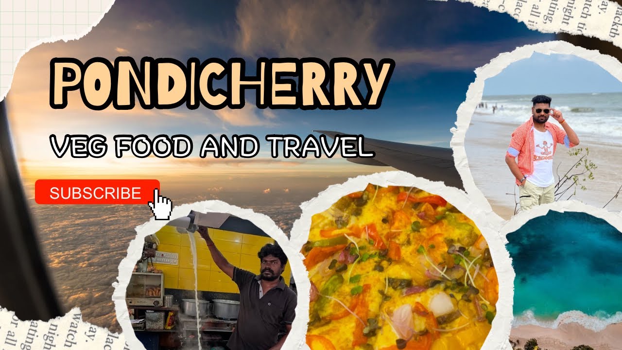 Pondicherry Full Travel Itinerary EP1 2025 | Pure Veg Food Tour ...