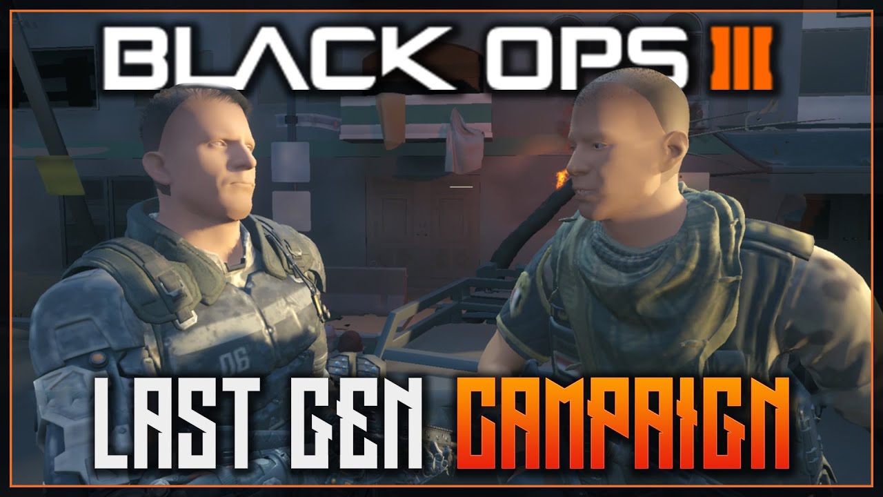 Black Ops 3 - WHAT THE LAST GEN CAMPAIGN WOULD LOOK LIKE! - Campaign ...