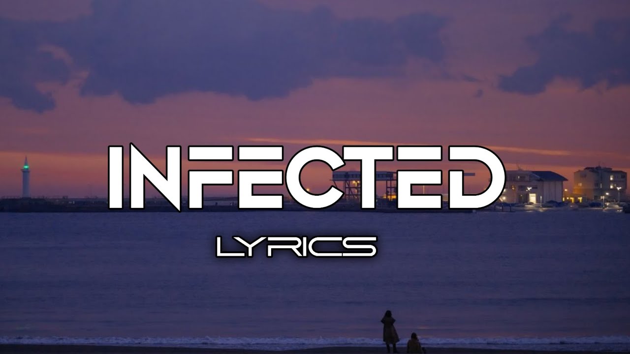 Infected - Sickick - ( Lyrics ) - YouTube