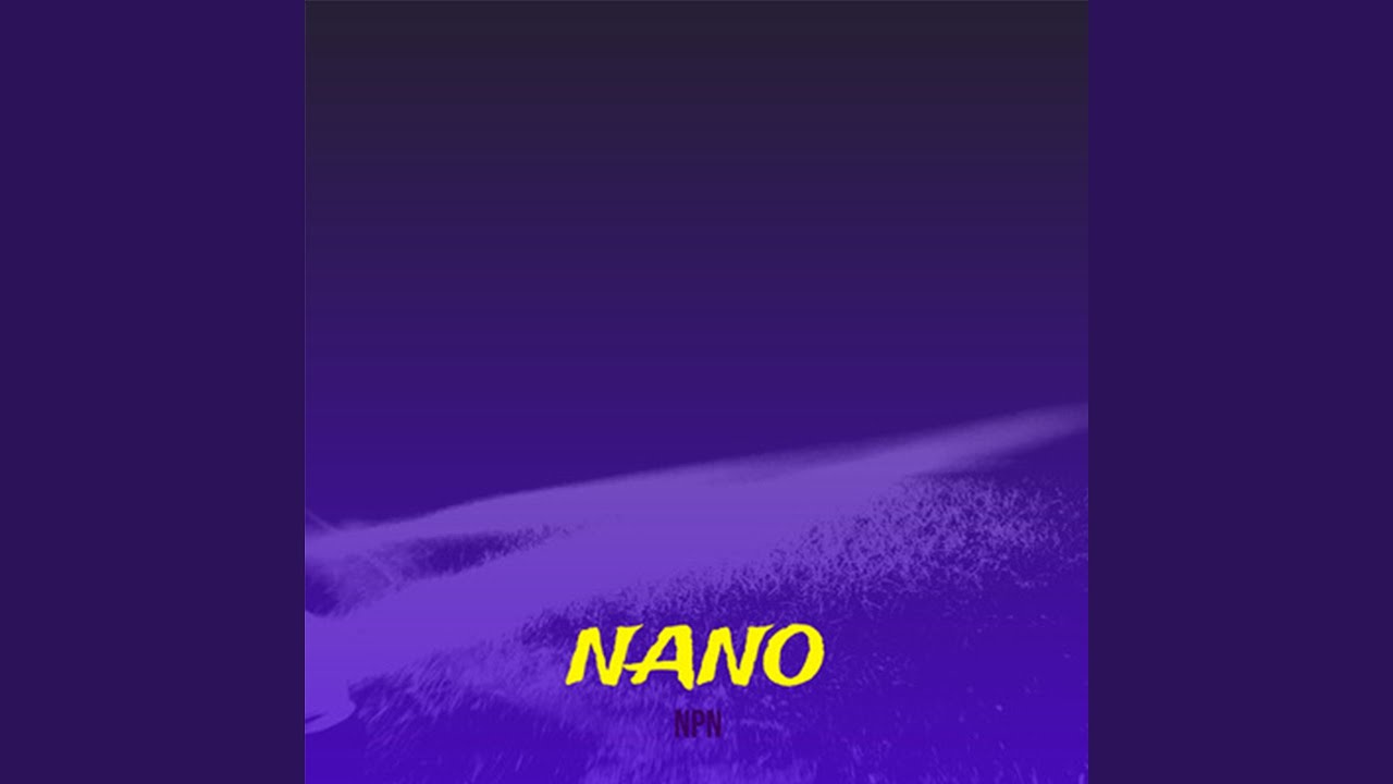 NANO - YouTube