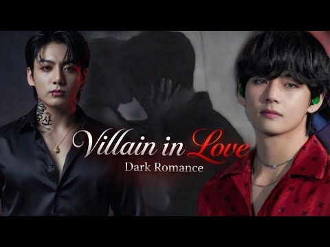 Villian In Love || Part 4/?  || Taekook ShortFF || Top kook #kookv #taekook #vkook #vk #tk#taekookff
