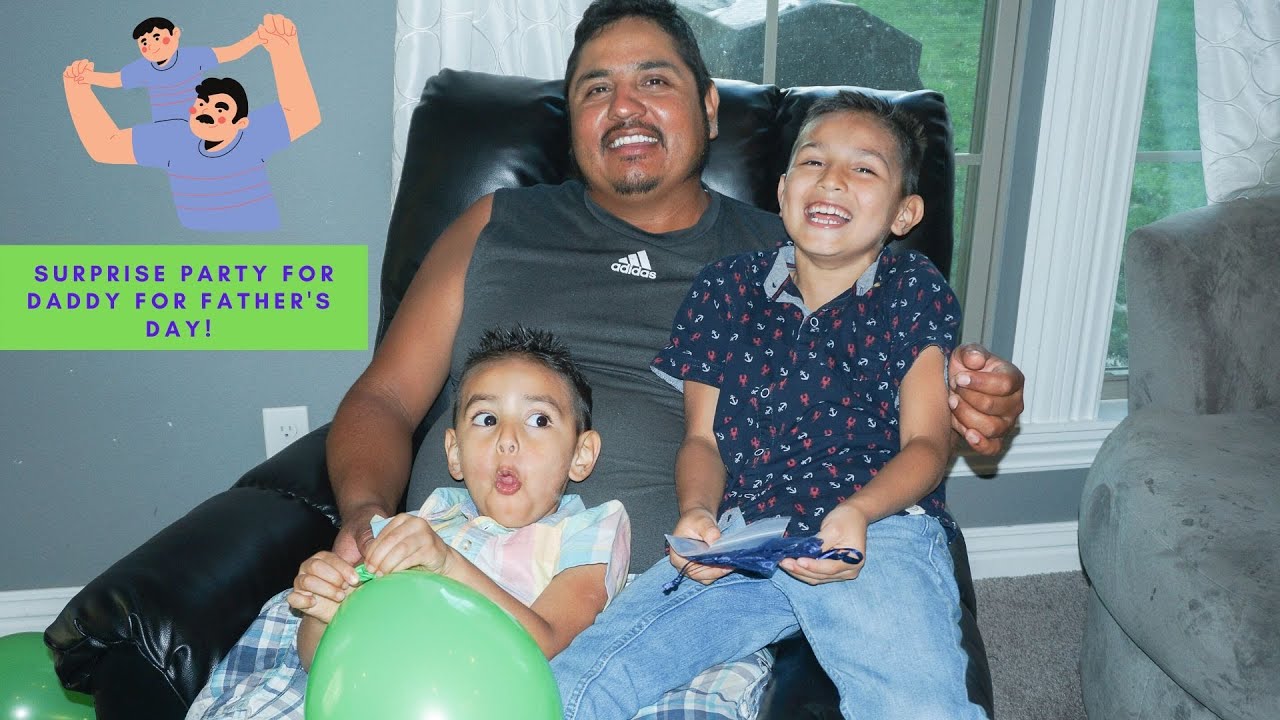Father's Day Surprise Party For Our Daddy!! - YouTube