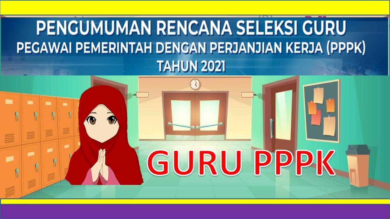 Informasi Pppk Guru Honorer Dan Guru Lulus Ppg Pppk P3k