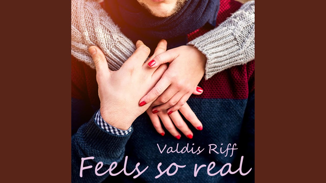 Feels So Real - YouTube
