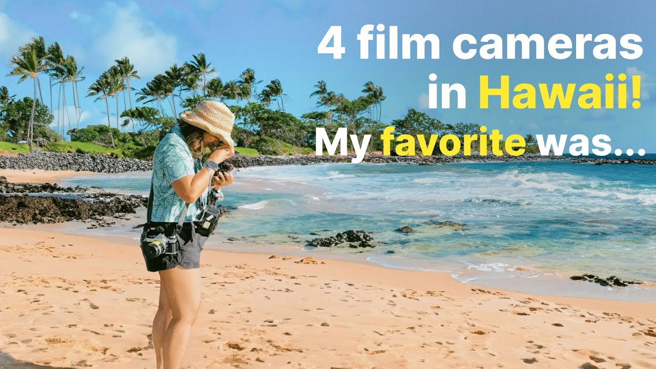 4 film cameras in HAWAII! (My favorite was...): Hawaii on film - YouTube