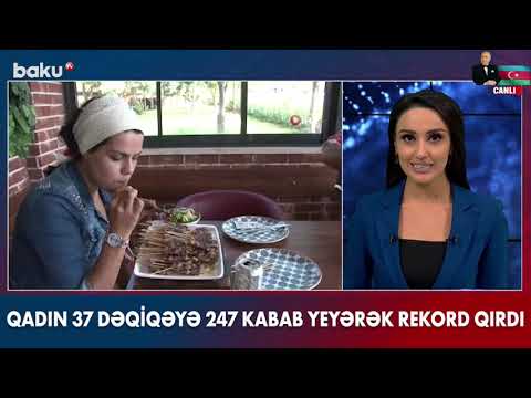 Qadın 37 dəqiqəyə 247 kabab yeyərək rekord qırdı - Baku TV