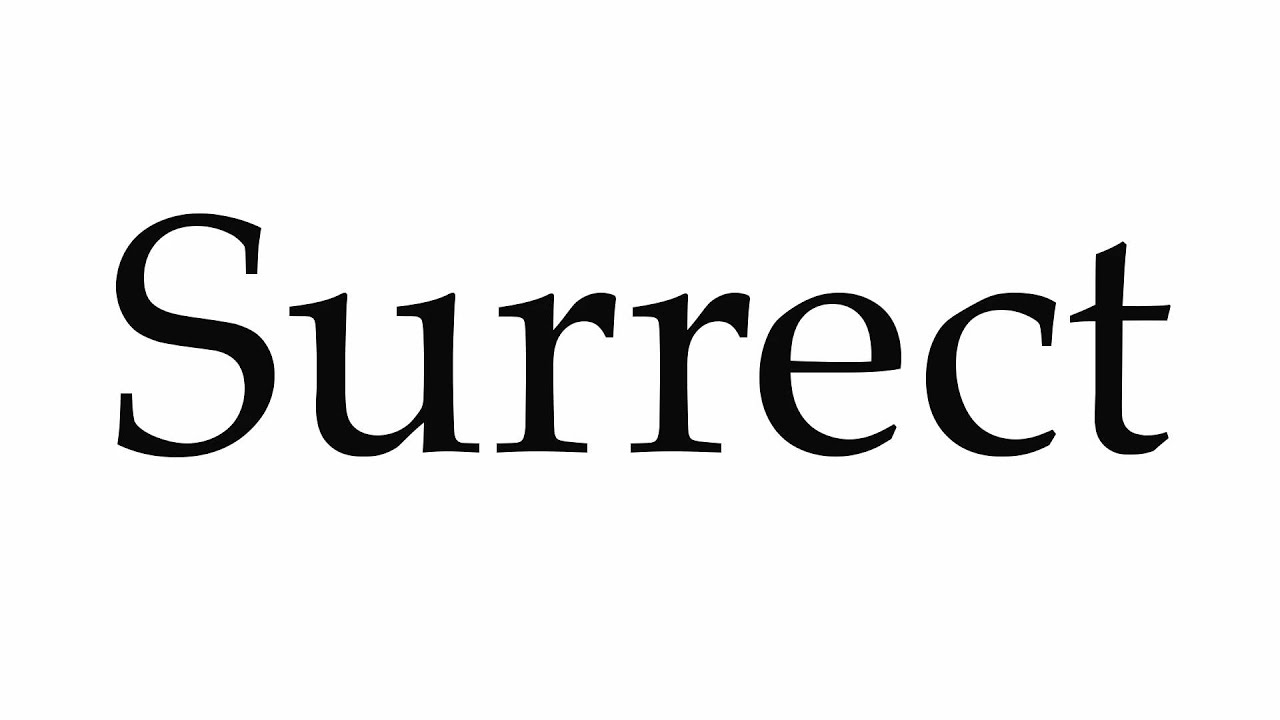 How to Pronounce Surrect - YouTube