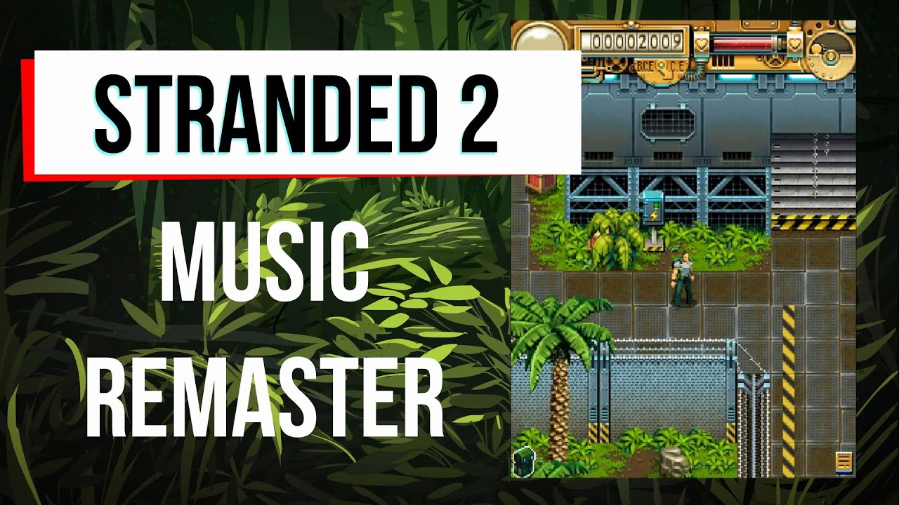 Stranded 2 - Music Remaster / Remaster by Влад Фед (VladFed) (Java-Game ...