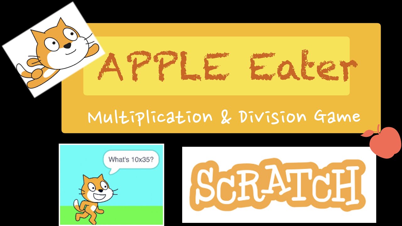 Apple Eater | Math Game | Scratch Tutorial | Multiplication | Division ...