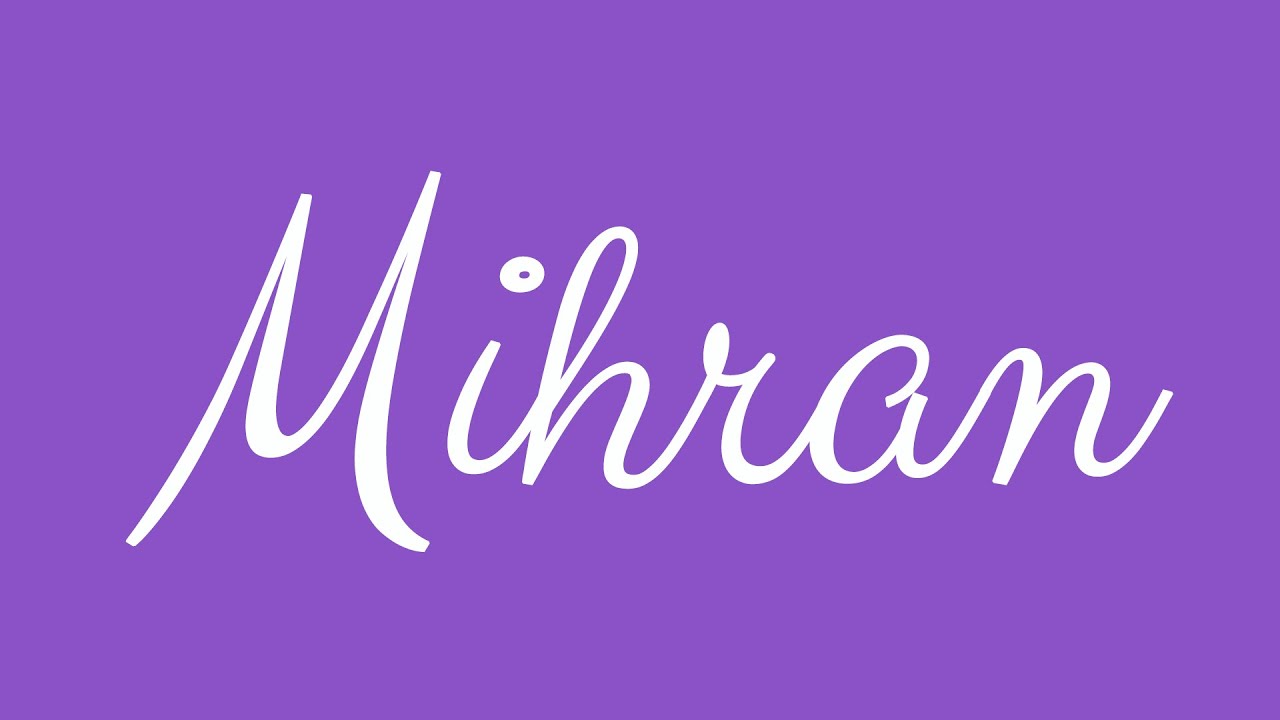 Learn how to Write the Name Mihran Signature Style in Cursive Writing ...