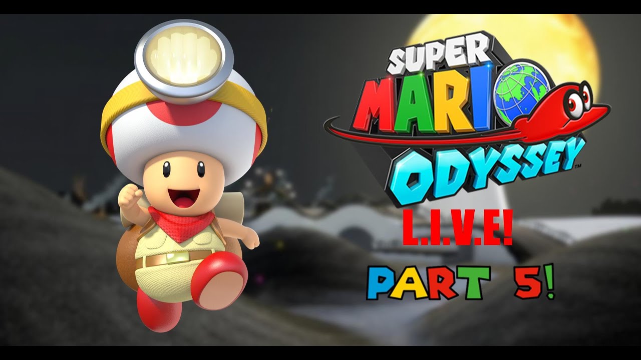 Super Mario Odyssey LIVE! Part 5! - YouTube