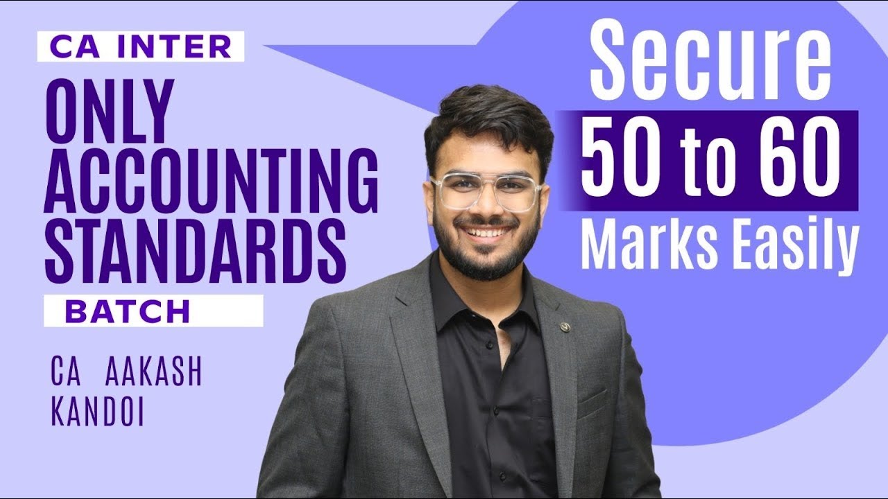 Only AS Batch | Secure 50 - 60 Marks Easily | CA Inter Advanced ...