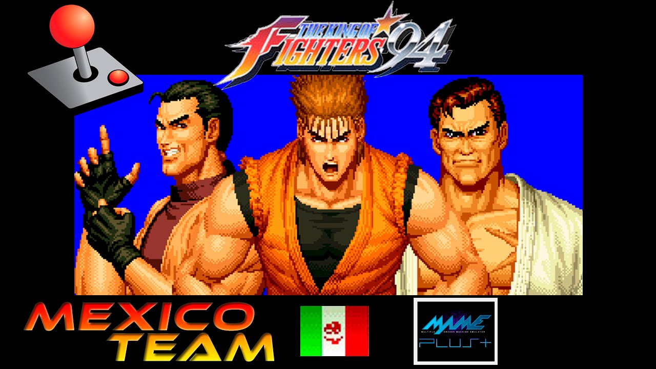 KOF 94 Arcade - México team - YouTube