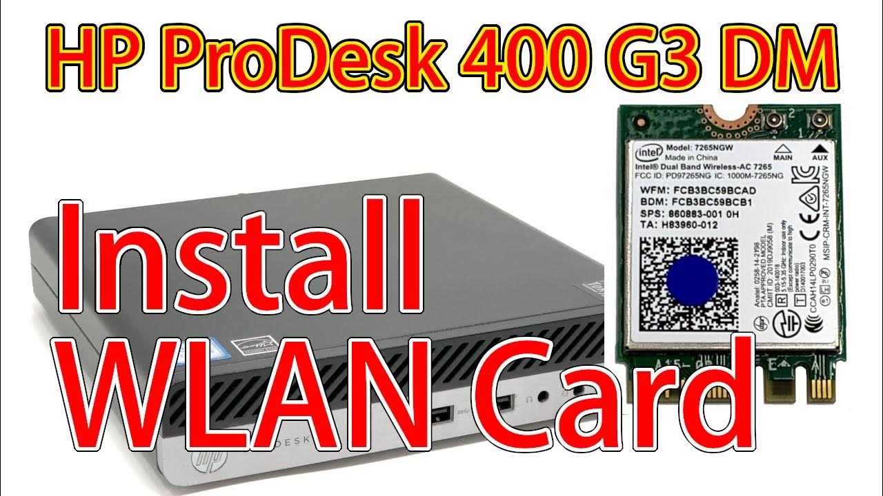 HP ProDesk 400 G3 DM にWLANカードをインストールする方法 - YouTube