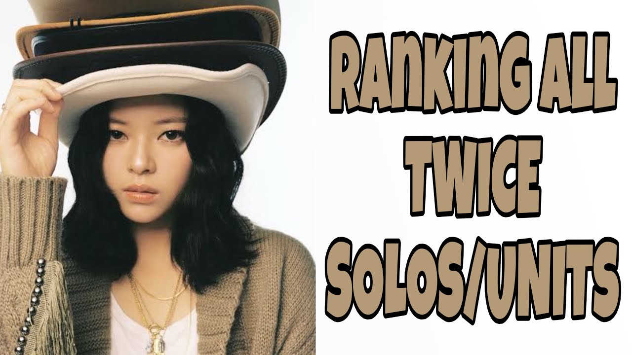 Ranking All Twice Solo/Unit Songs - YouTube