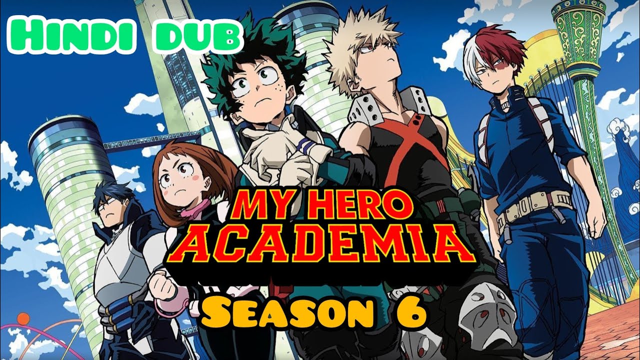 Mha Season 6 Dubbed