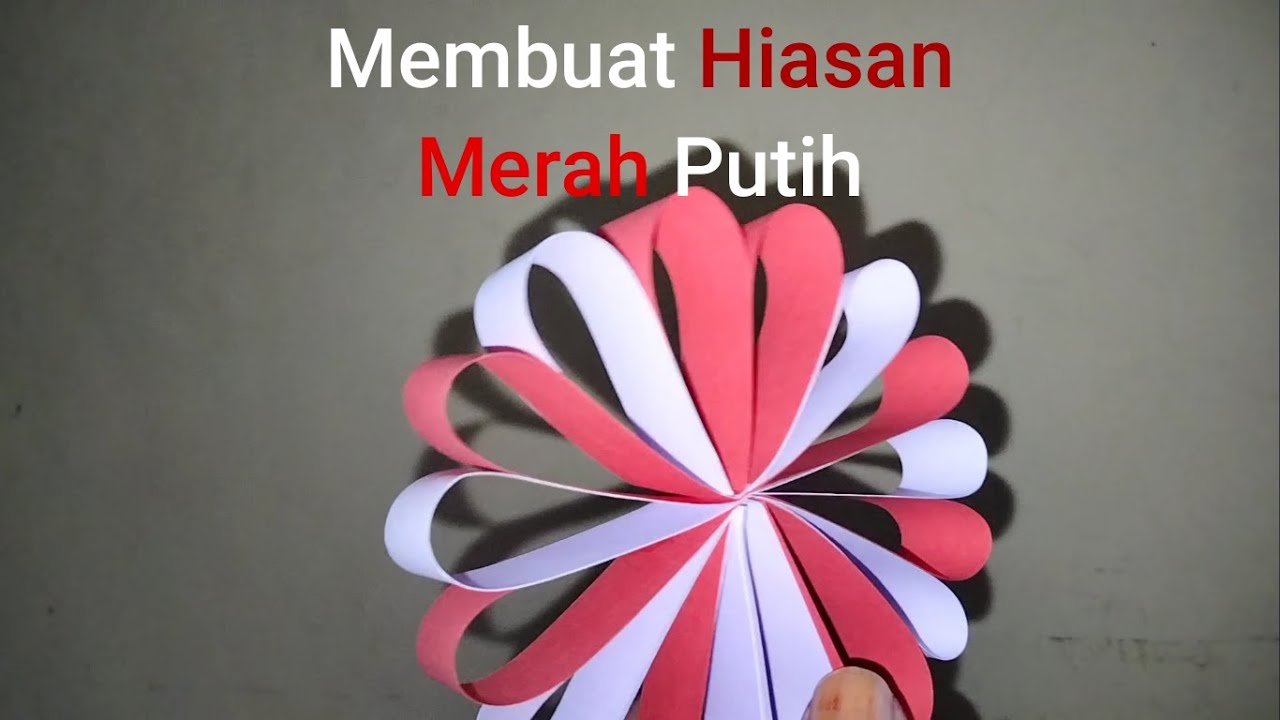 DIY || Cara Membuat Hiasan 17 Agustus Nuansa Merah Putih sangat mudah ...