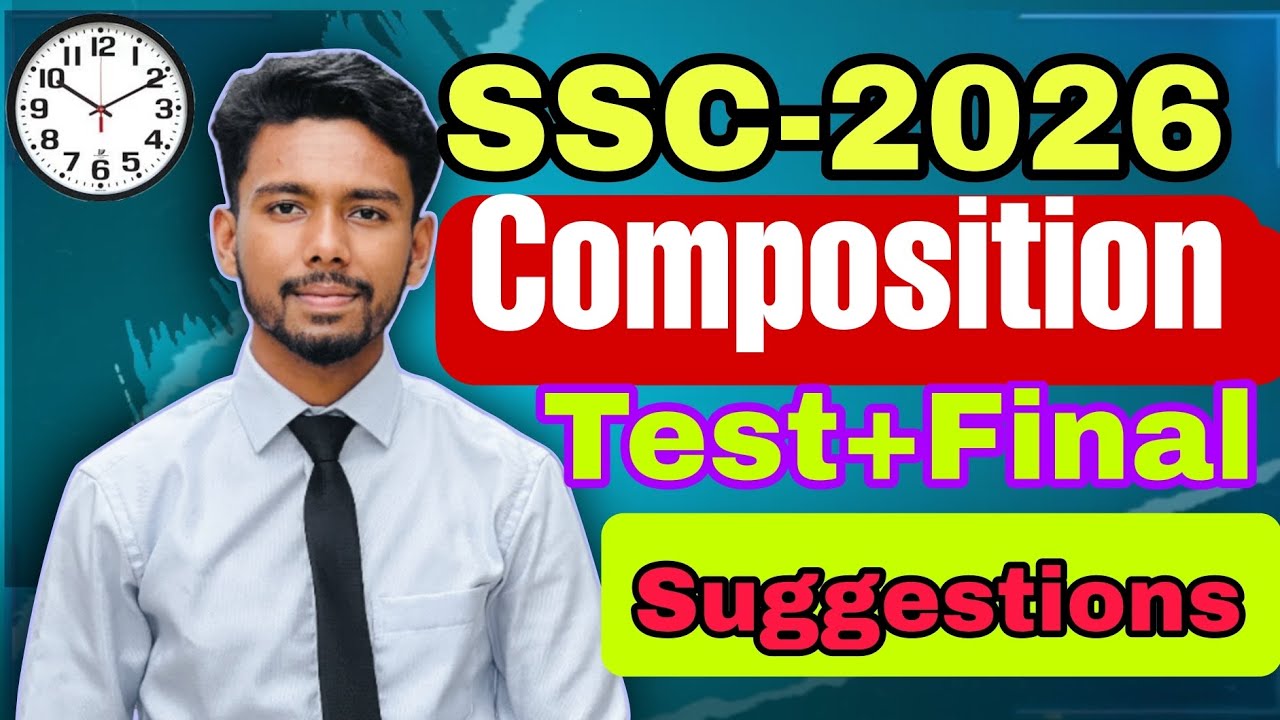 SSC-2026 || Composition Suggestions ||English 2nd Paper ||১টি রচনা কমন ...