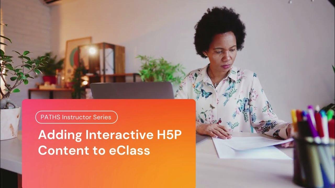 Adding interactive H5P Content to eClass - YouTube