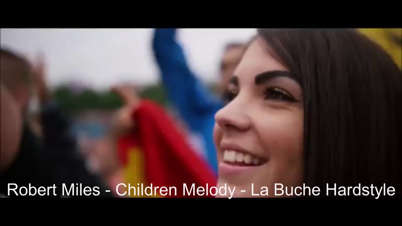 Robert Miles - Children Melody - La Buche Hardstyle - YouTube