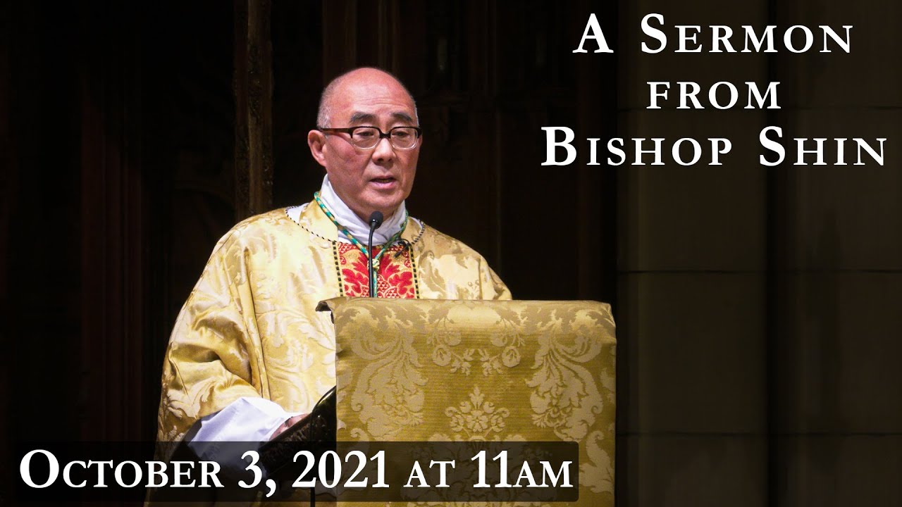 A Sermon from The Rt. Rev. Allen K. Shin | October 3, 2021 - YouTube
