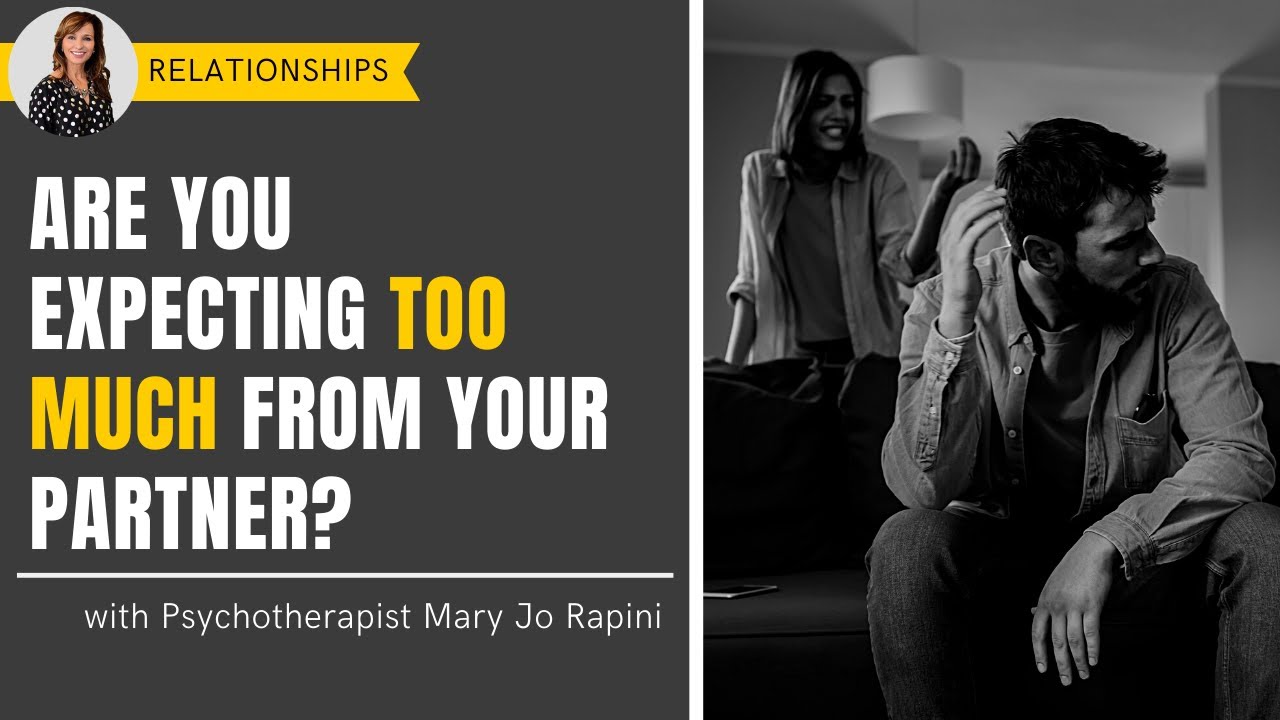 Are You Expecting Too Much From Your Partner? - YouTube