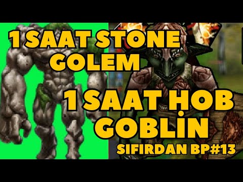 Her Şey Sıfırdan Bp Serisi #13 (Stone Golem + Hob Goblin Farm) #knightonline #zero #farm
