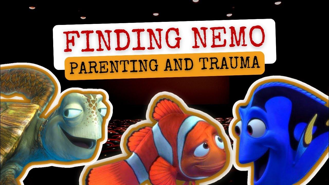 Finding Nemo The Depths of Parenting and Trauma - YouTube
