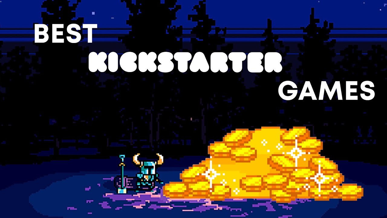 Top 5 Best Video Games That Launched On Kickstarter - YouTube