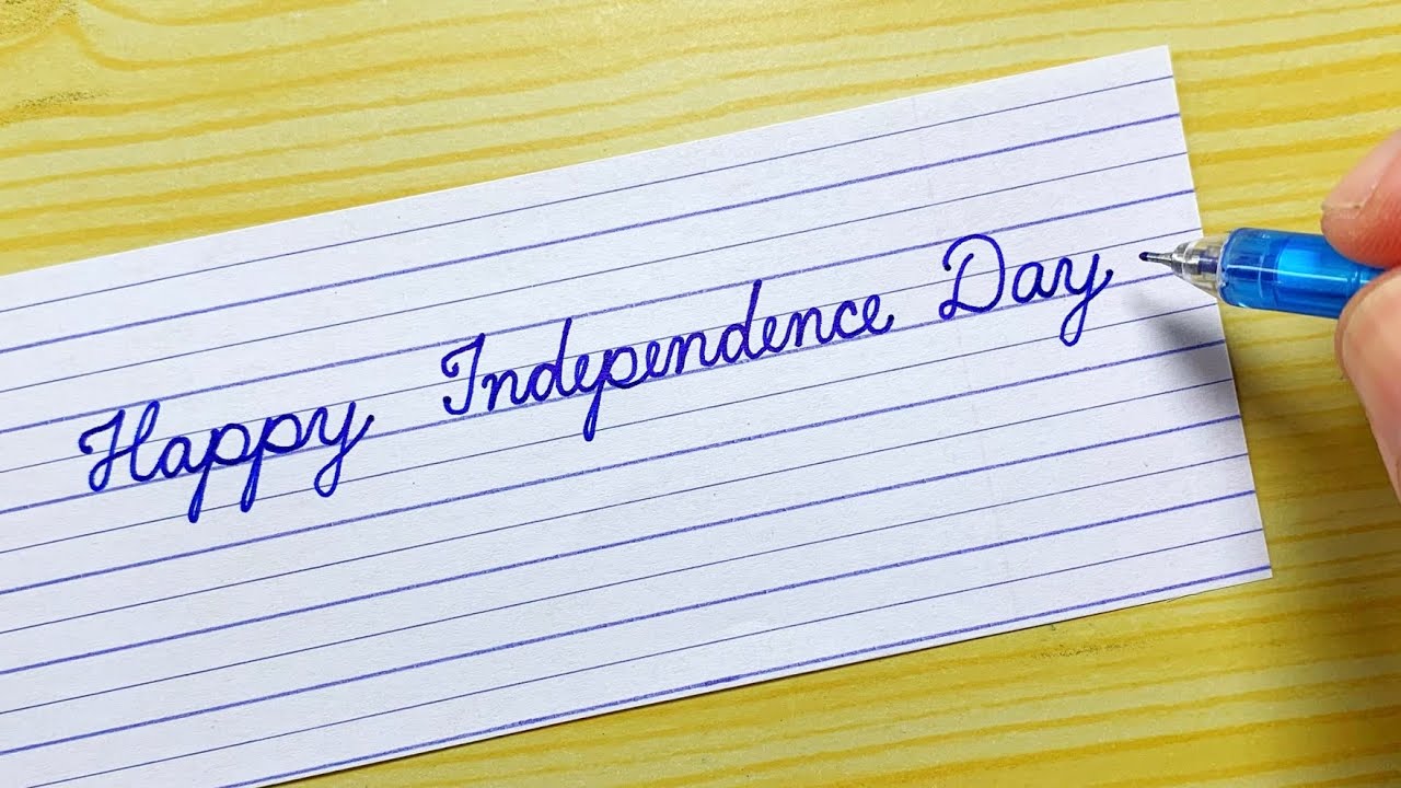 “Happy Independence Day” in cursive writing. - YouTube