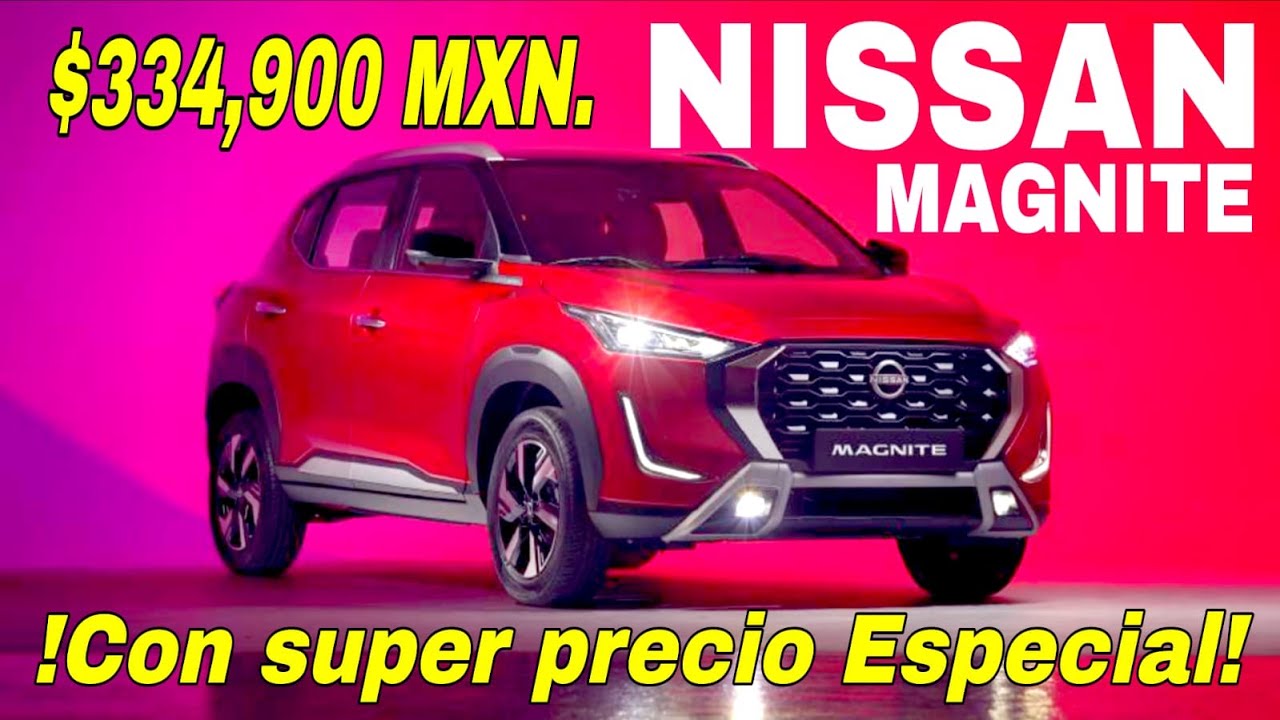 Nissan Magnite baja de precio en México | Versión top al precio básico ...